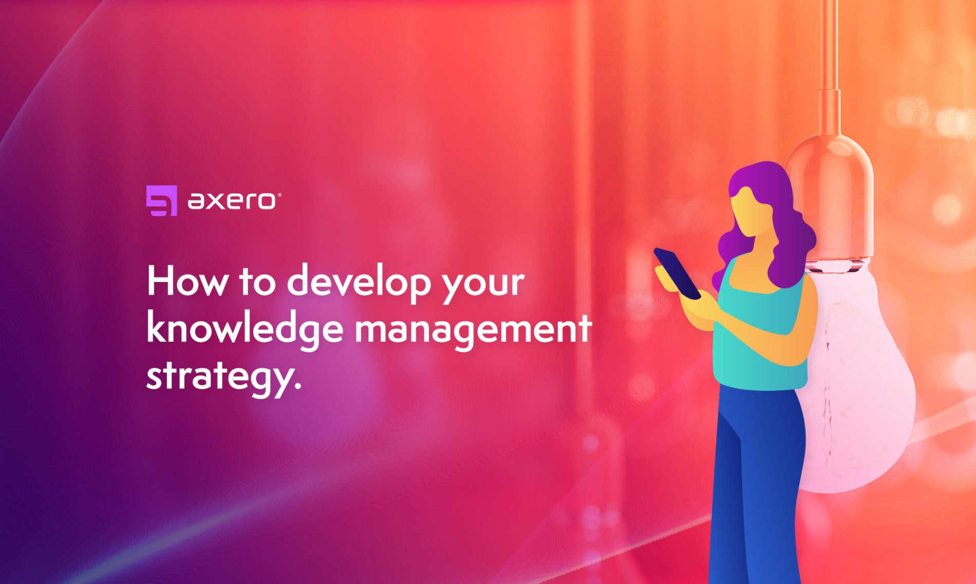 7 Tips for the Best Knowledge Management Strategy - Axero Solutions