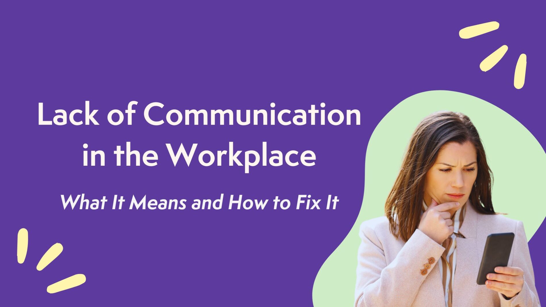 Lack of Communication in the Workplace: What It Means and How to Fix It ...